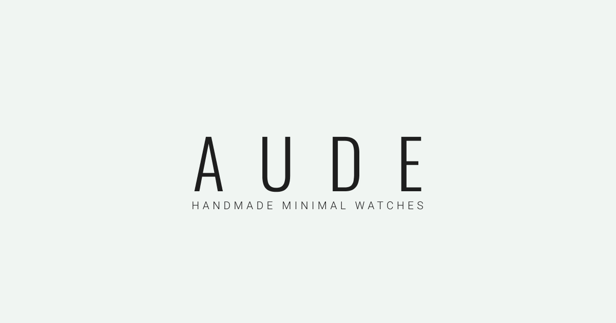 AUDE — Handcrafted Minimalist Watches